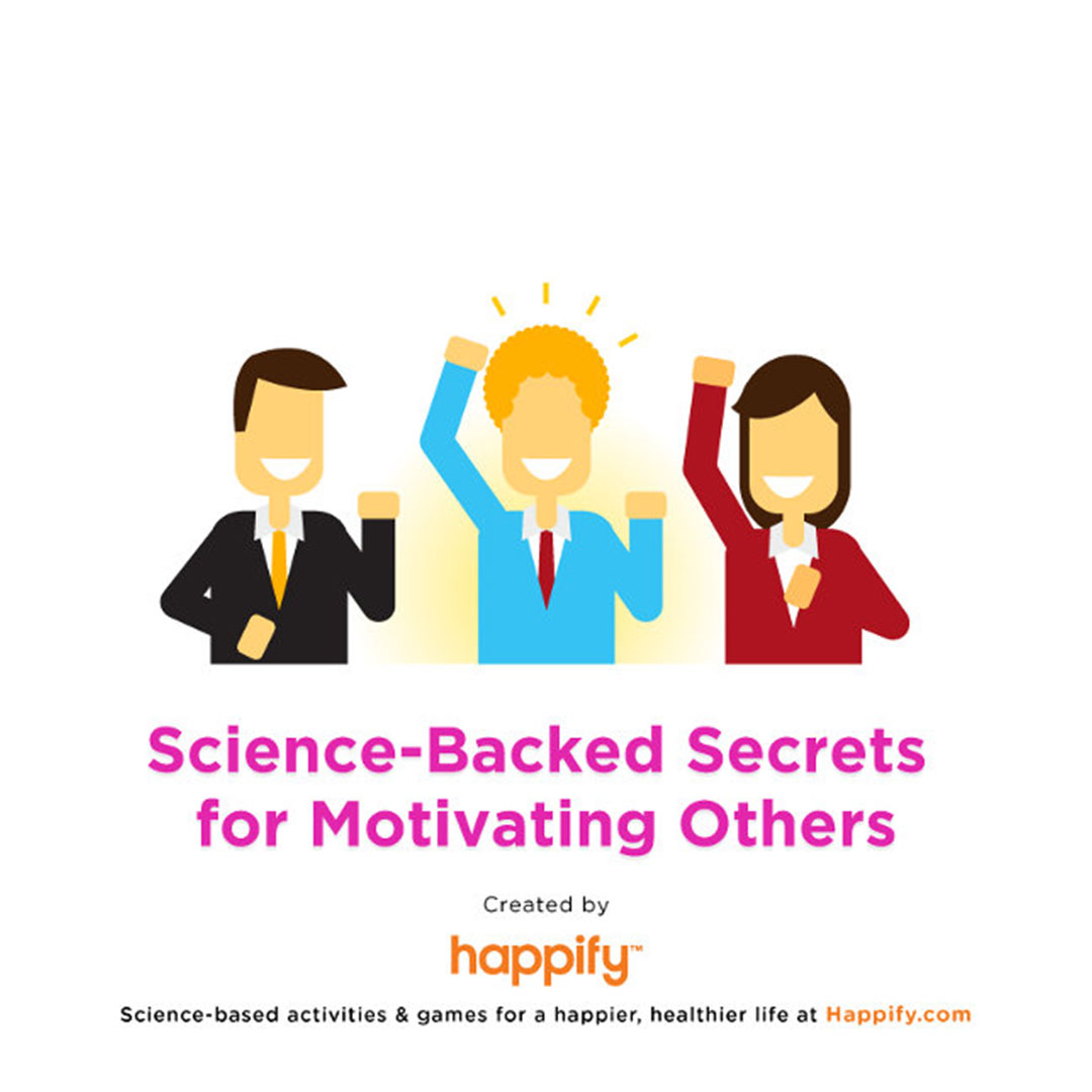 Science-Backed Secrets for Motivating Others [Infographic] » Skillz