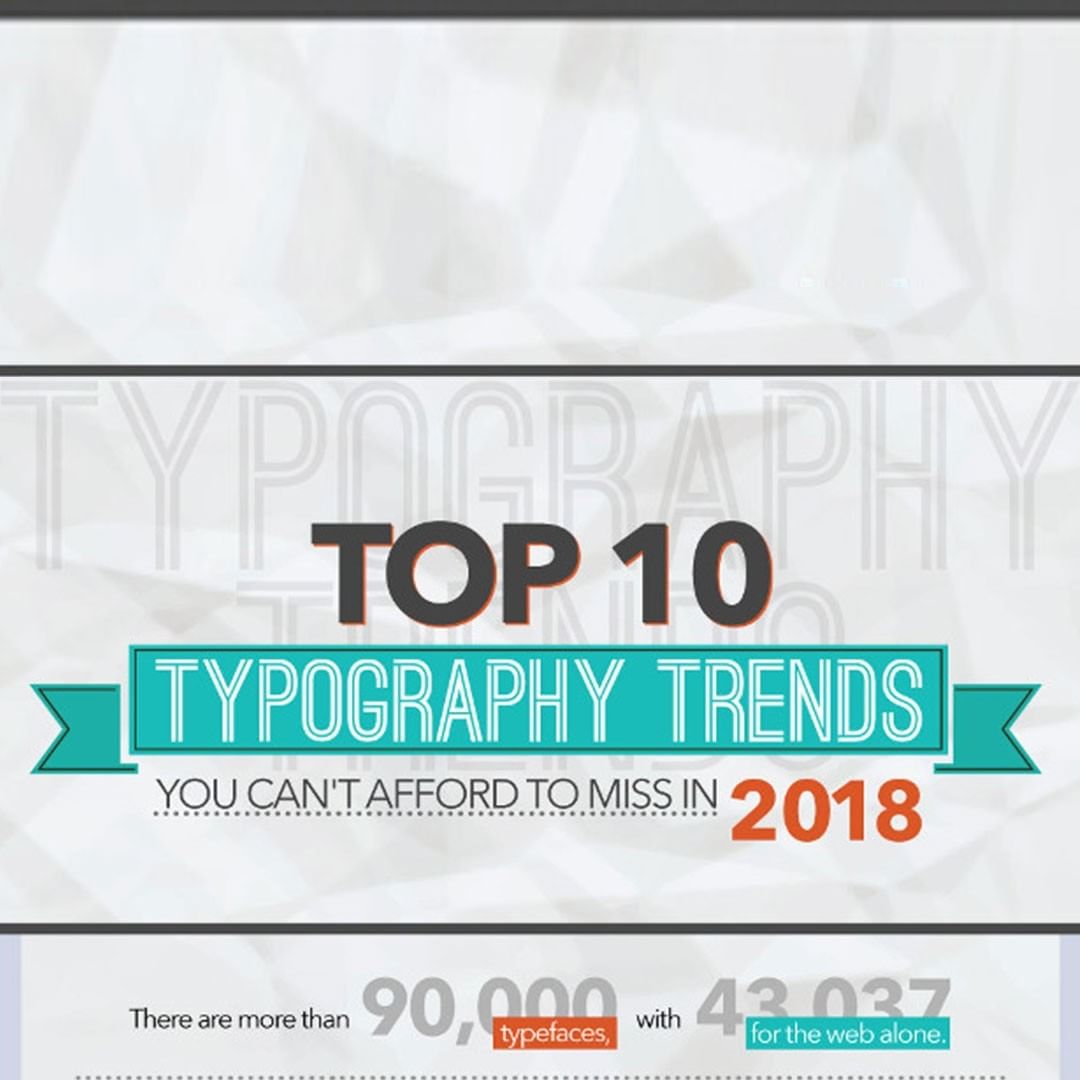 Top 10 Typography Trends of 2018 [Infographic] » Skillz Middle East