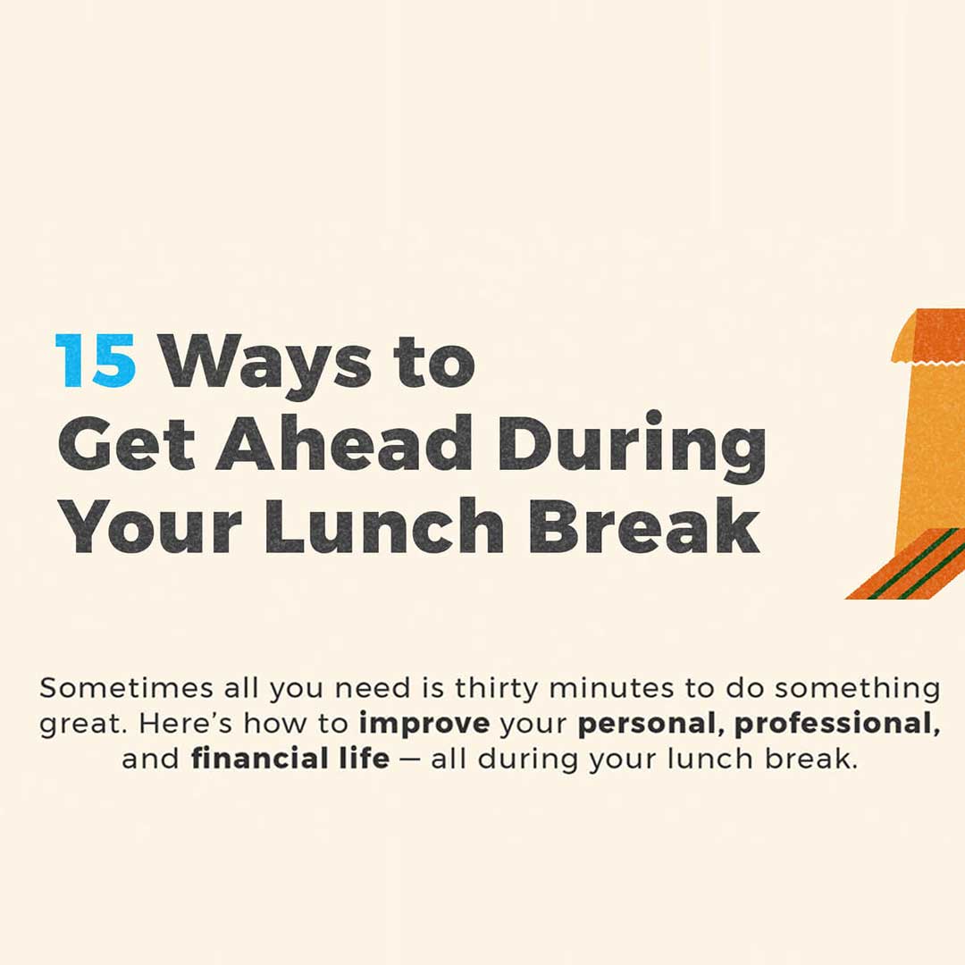 15 Ways To Get Ahead During Your Lunch Break [Infographic] » Skillz ME