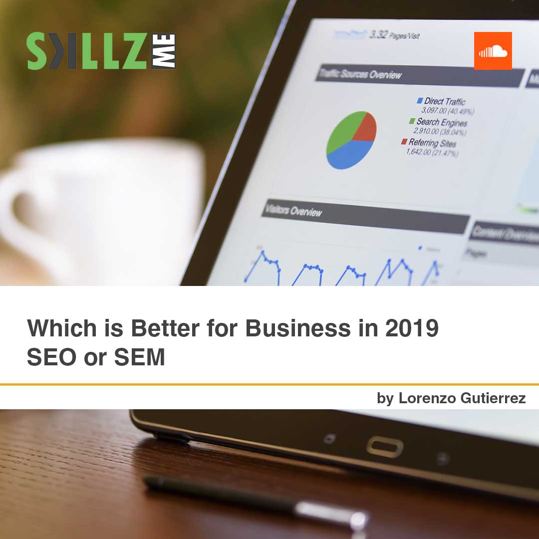 Which is Better for Business in 2019 - SEO or SEM » Skillz Middle East
