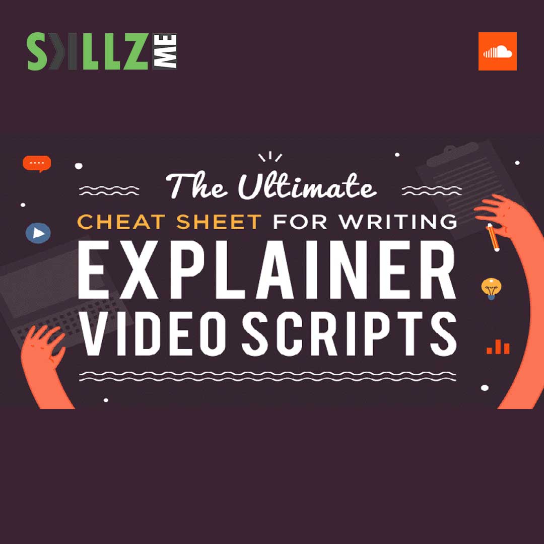 Explainer Video Script - The Ultimate Cheat Sheet [Infographic]