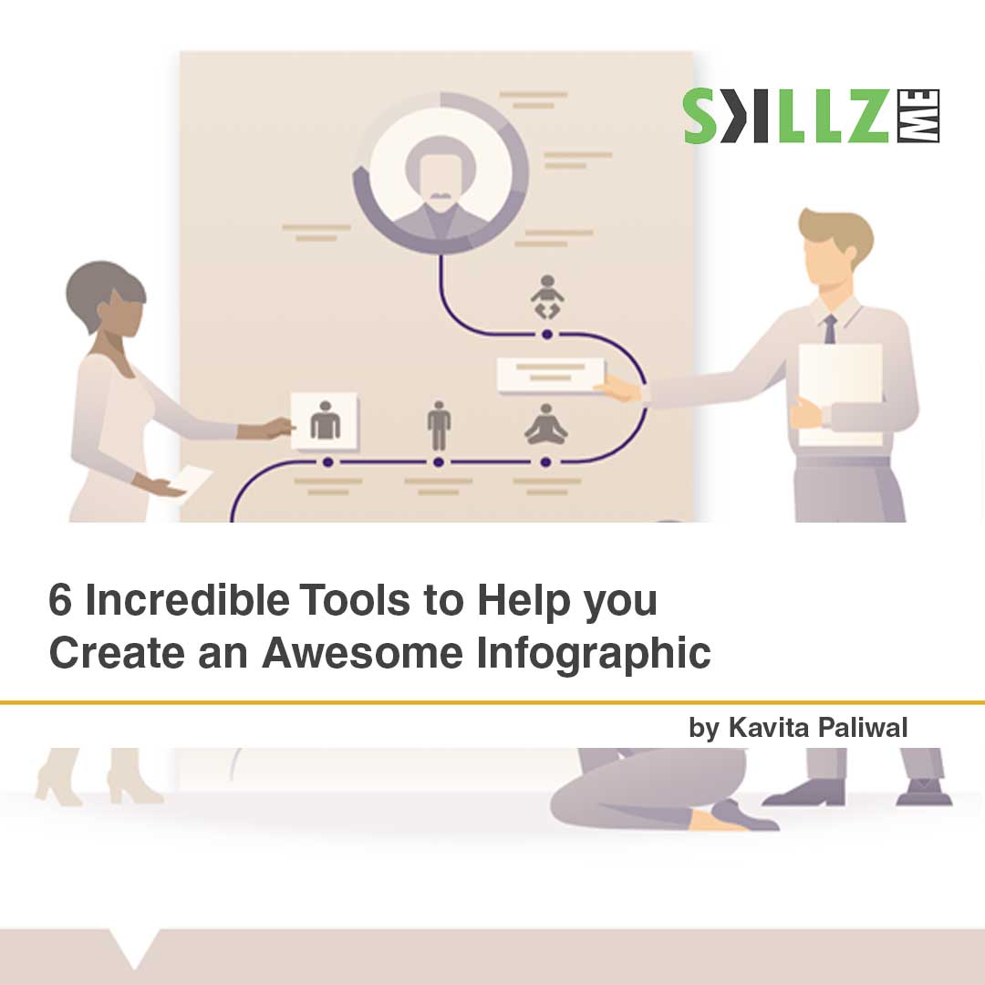 6 Incredible Tools to Help you Create an Awesome Infographic » Skillz ME