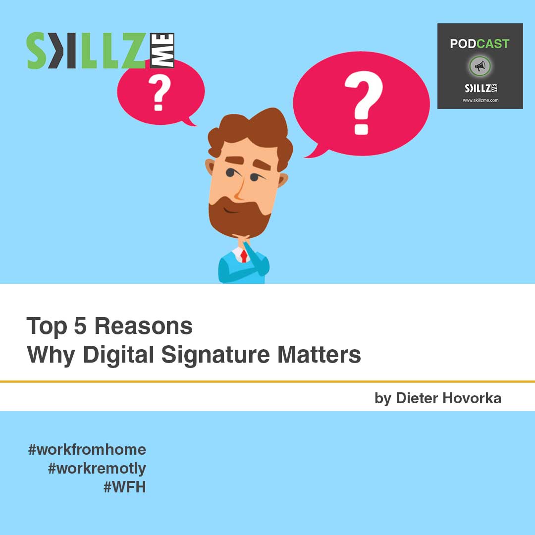 Top 5 Reasons Why Digital Signature Matters » Skillz Middle East