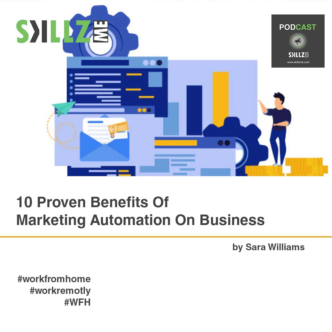 10 Proven Benefits Of Marketing Automation On Business » Skillz ME
