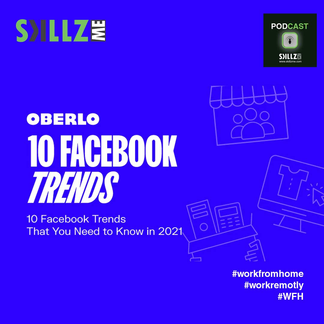10 Facebook Trends That You Need To Know in 2021 [Infographics] » Skillz