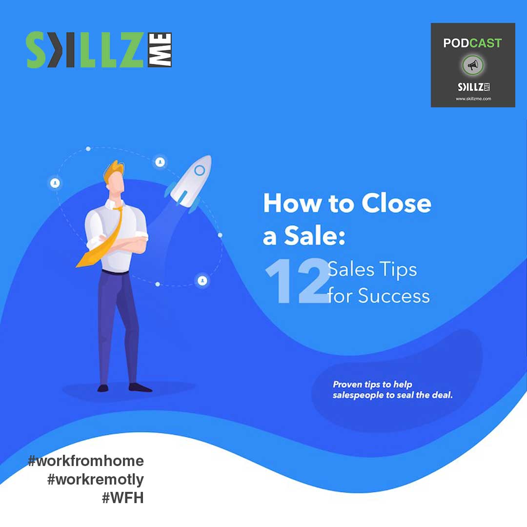 How To Close a Sale: 12 Sales Tips for Success [Infographics] » Skillz