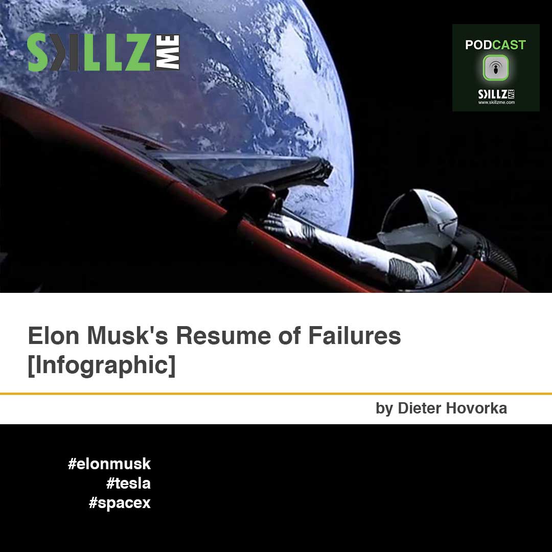 Elon Musk's Resume of Failures [Infographic] » Skillz Middle East