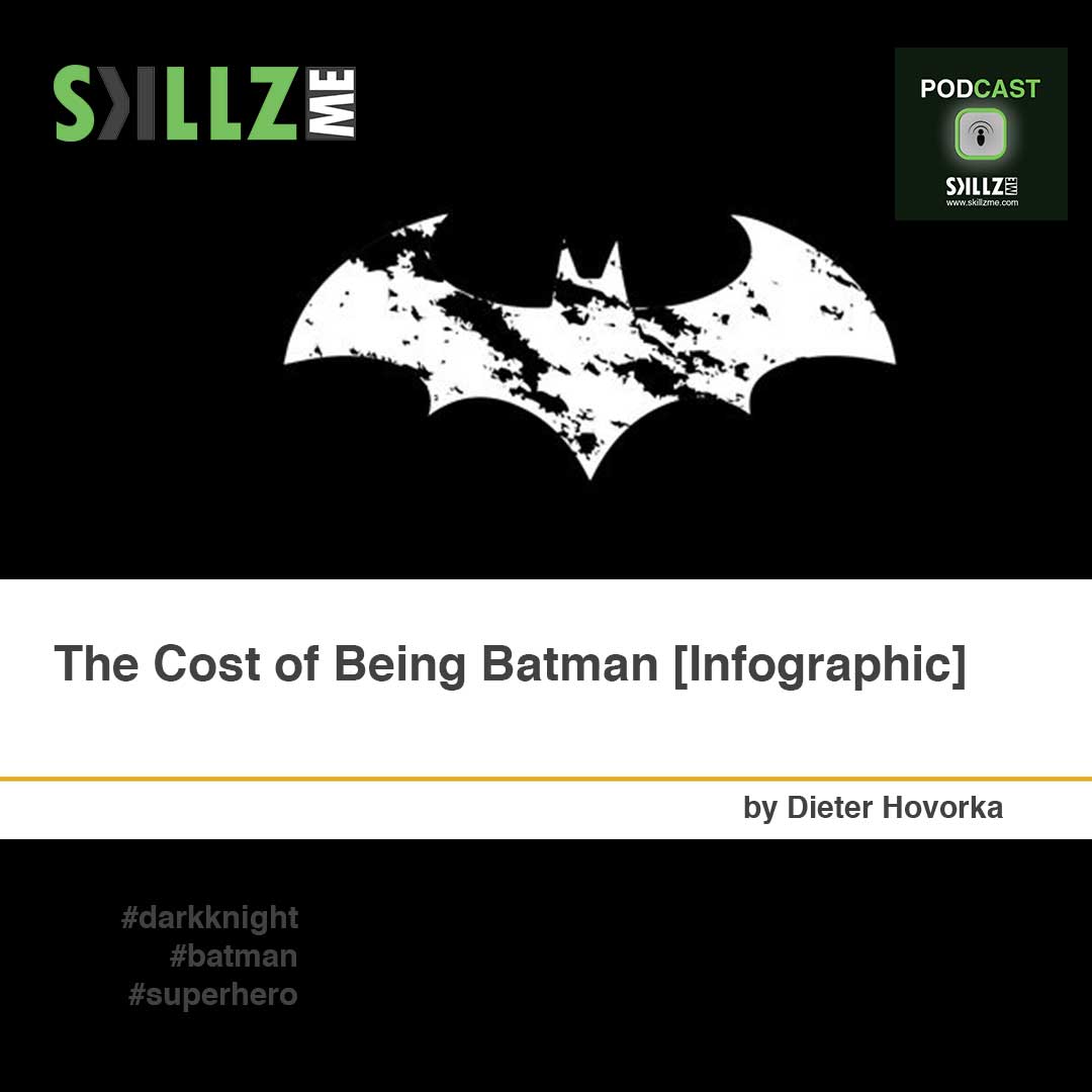 The Cost of Being Batman [Infographic] » Skillz Middle East