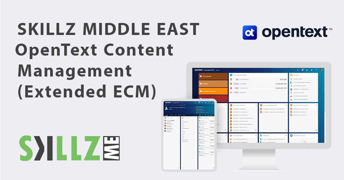 OpenText Content Management (Extended ECM) » Skillz Middle East